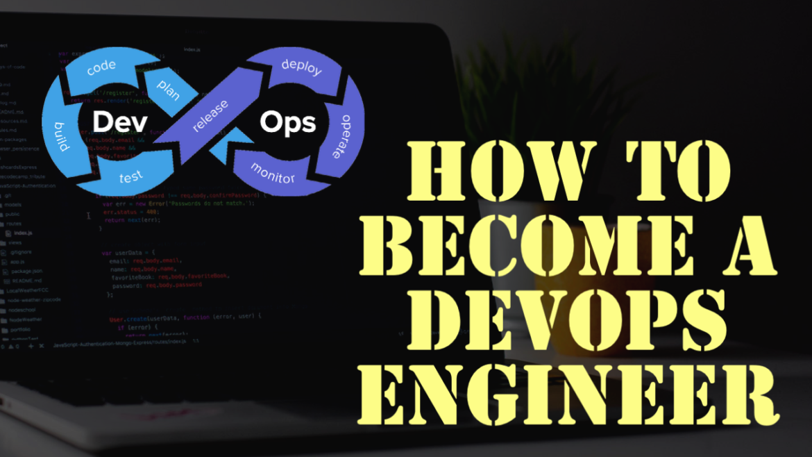 How To Become A DevOps Engineer - 3 Focus Areas - DevOps Authority